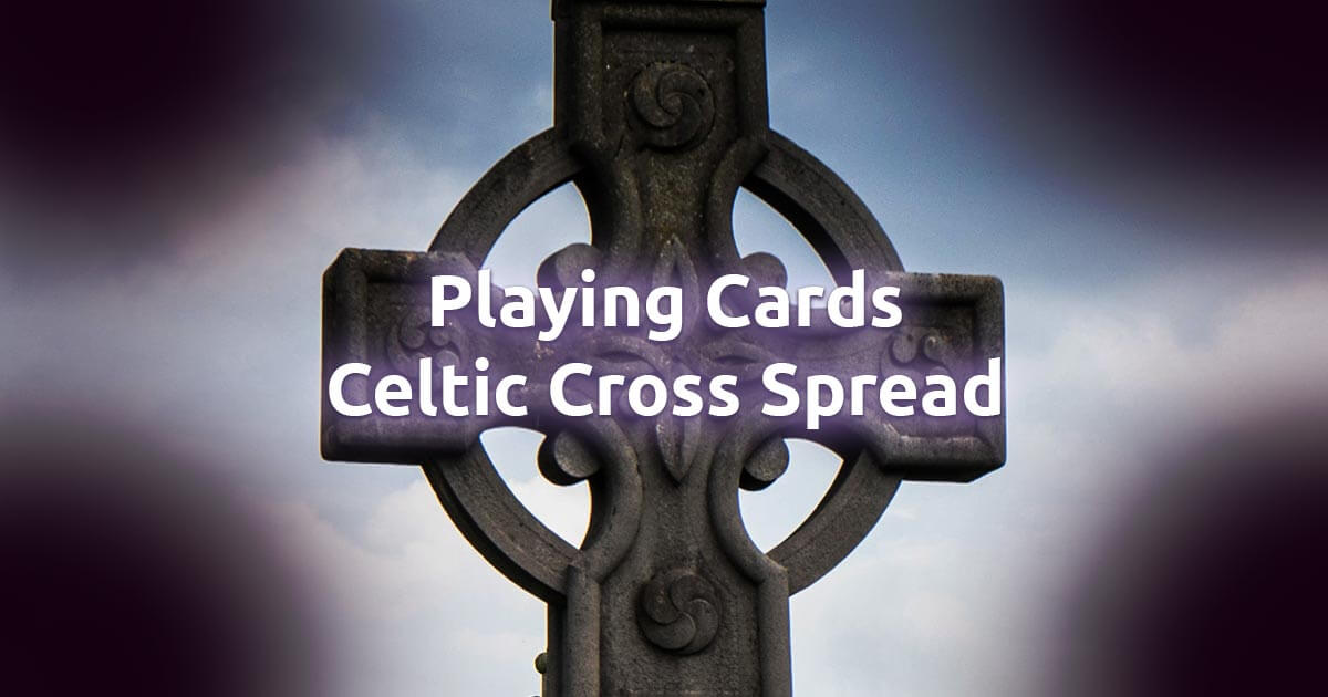 Free Celtic Cross Playing Cards Reading Spread - Fortune Telling Online